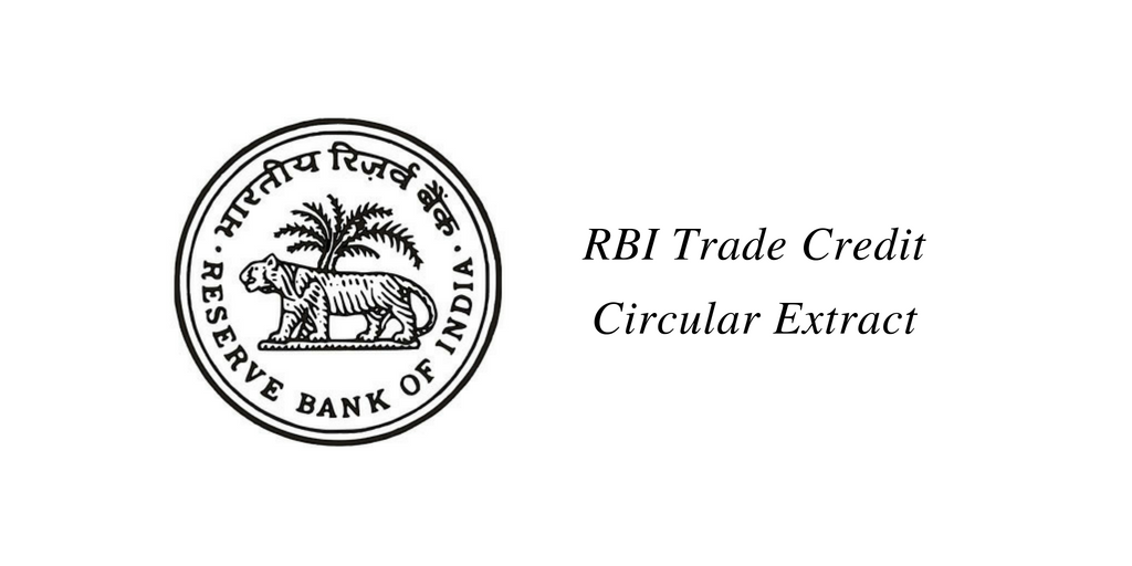 RBI Trade Credit (Buyers/Suppliers Credit) Circular Extract | Buyer's ...