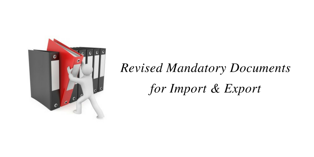 Revised Mandatory Documents for Import & Export | Buyer's Credit ...
